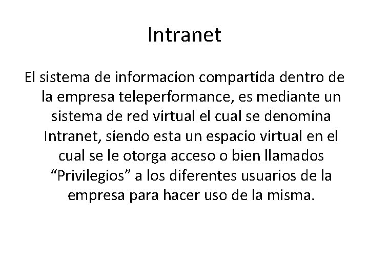 Sistema de Informacion Compartida Teleperformance Intranet El sistema