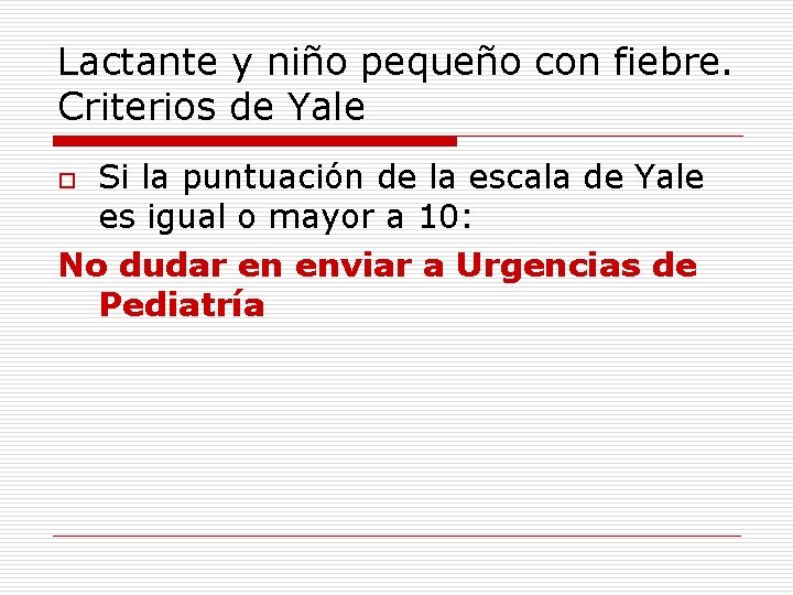 Fiebre y sndromes febriles en Pediatra Urgencias en