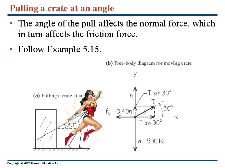 Chapter 5 Applying Newtons Laws Power Point Lectures