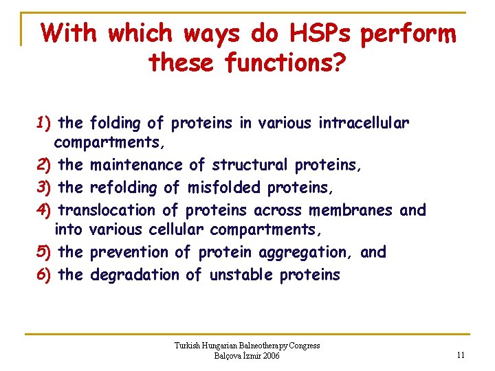 HEAT SHOCK PROTEINS IN BALNEOTHERAPY Prof Dr Nergis