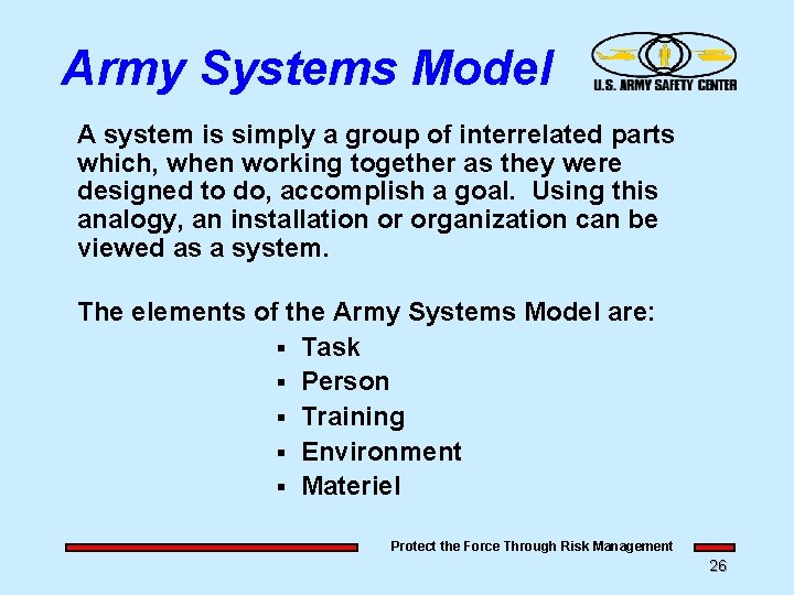 ACCIDENT CAUSATION Protect the Force Through Risk Management