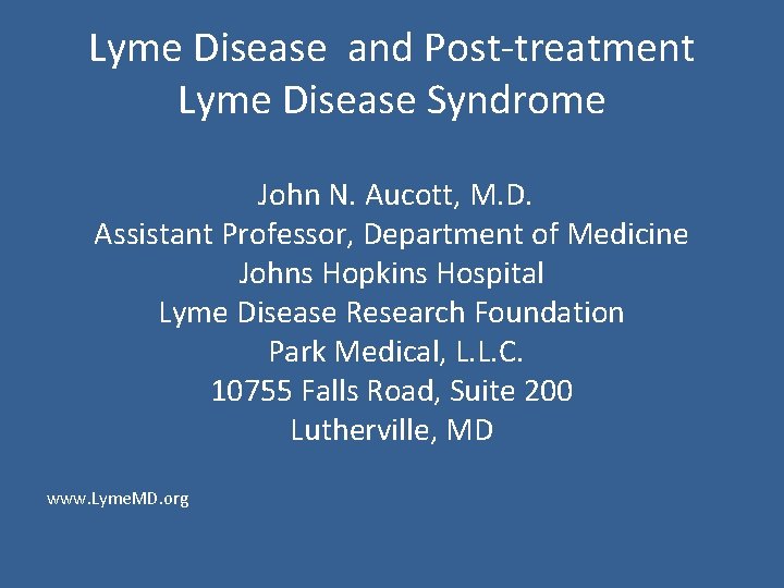 Lyme Disease and Posttreatment Lyme Disease Syndrome John