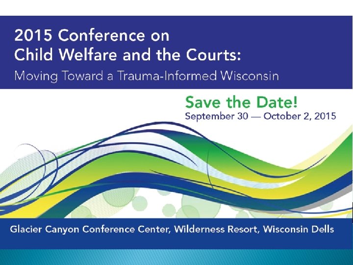 Childhood Trauma Essential Information for Courts 2015 WATCP