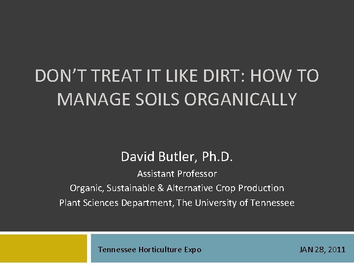 DONT TREAT IT LIKE DIRT HOW TO MANAGE