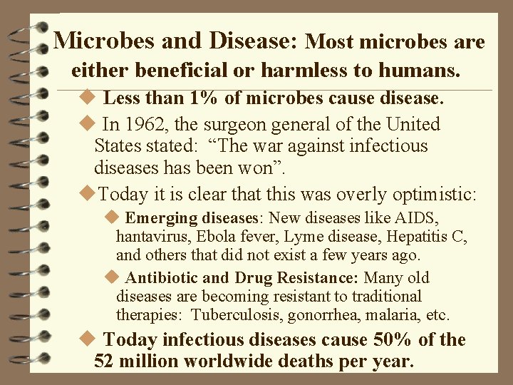 Chapter 1 The Microbial World and You Microbiology