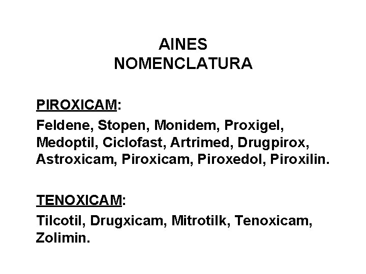 ANTIINFLAMATORIOS NO ESTEROIDEOS AINES ENF MANUEL BERNAL PARRRA