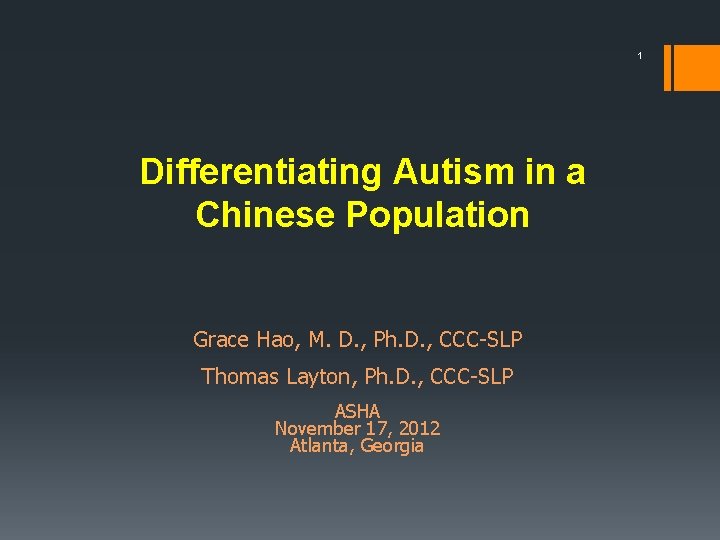 1 Differentiating Autism in a Chinese Population Grace