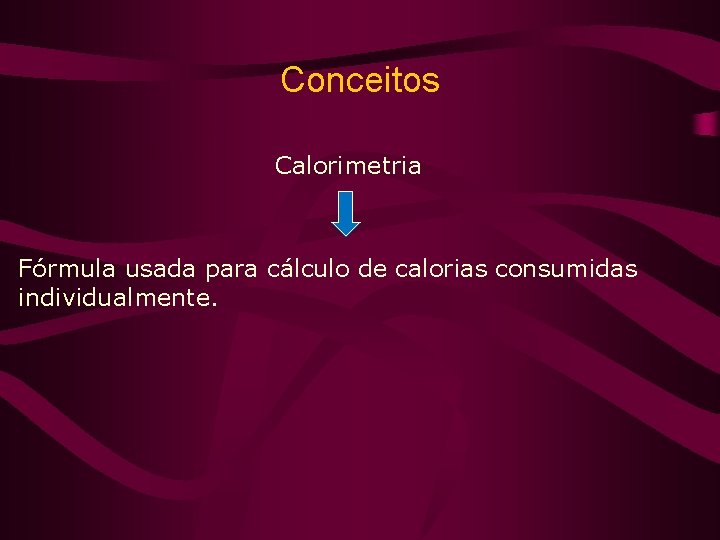 CALORIMETRIA Dispndio Energtico Bruto e Lquido OBJETIVOS Identificar