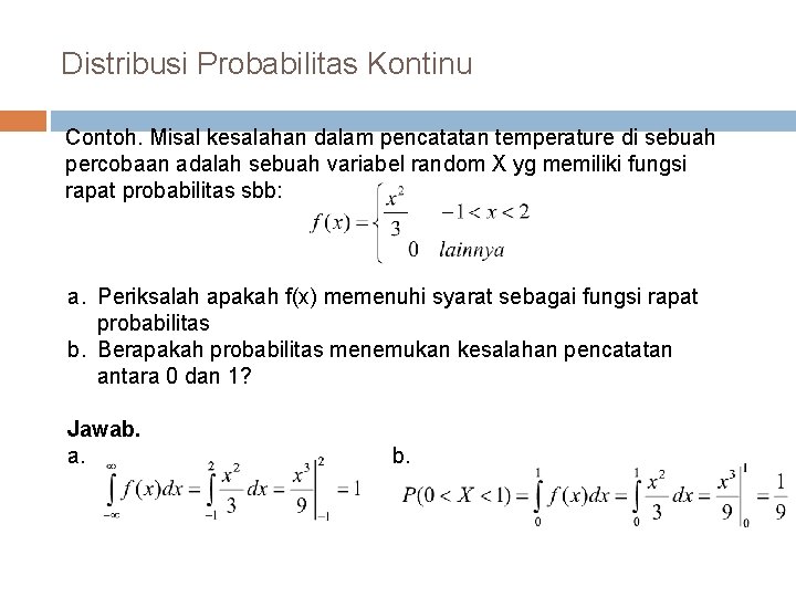 FUNGSI PELUANG DISKRIT KONTINU DAN BERSAMA Kelompok I