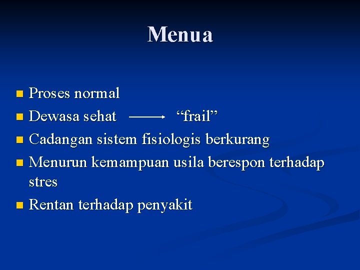 Pengenalan Geriatri Proses Menua dan Tanda Kematian Dr