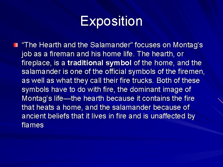 Exposition The Hearth and the Salamander focuses on