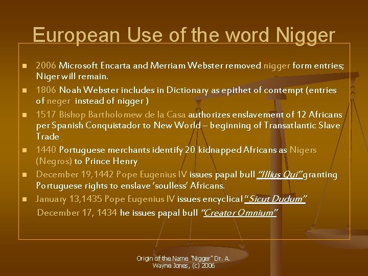 Origin of the word Nigger The degradation and