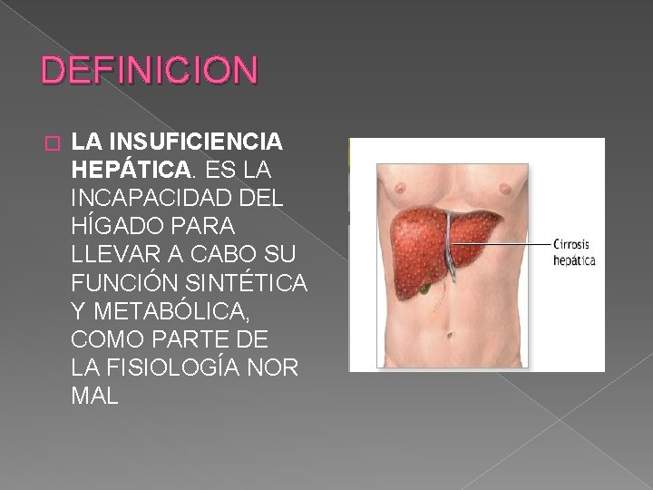 Insuficiencia Heptica e Hipertensin Portal EL HGADO RECIBE