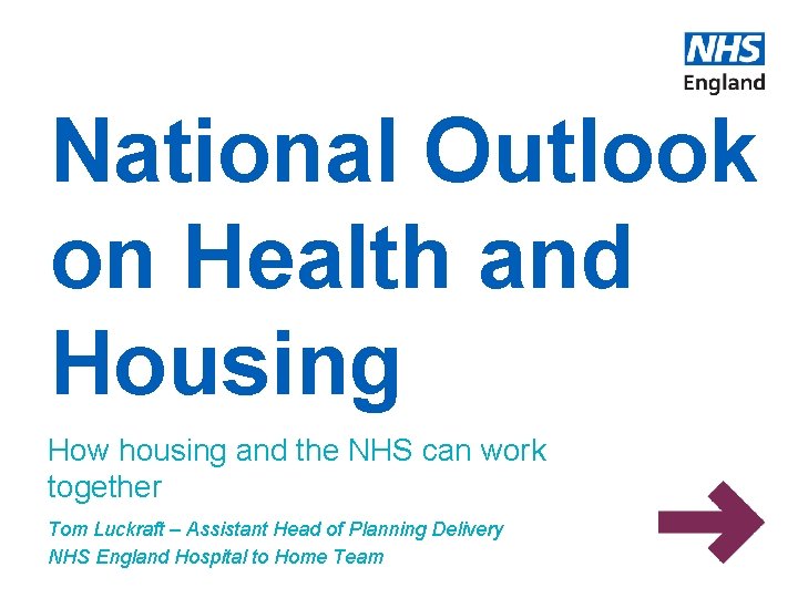 National Outlook on Health and Housing How housing