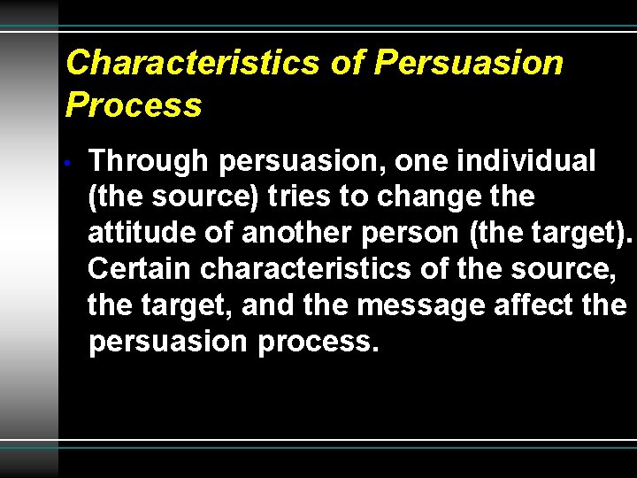 Persuasion What is Persuasion Persuasion is the communication