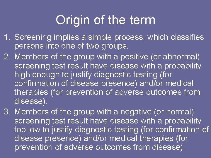 Screening and Early Detection Epidemiological Basis for Disease