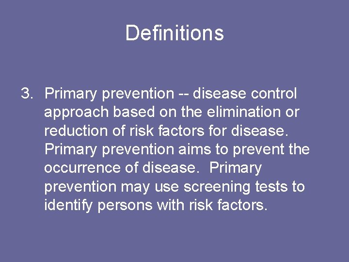 Screening and Early Detection Epidemiological Basis for Disease