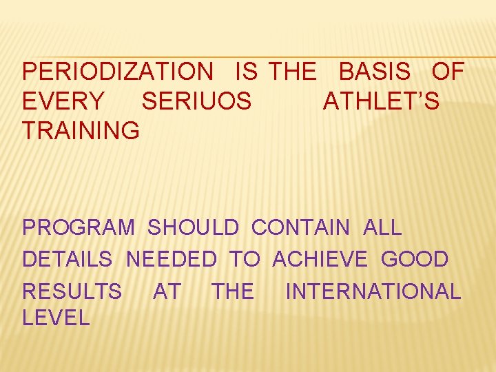 PERIODIZATION IN VOLLEYBALL HOW TO TRAIN FOR MAXIMUM