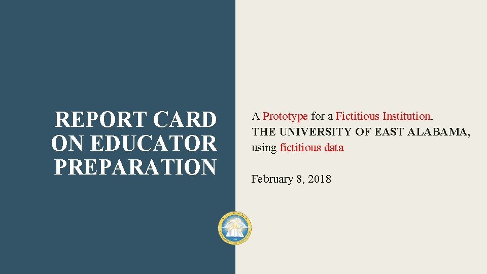 REPORT CARD ON EDUCATOR PREPARATION A Prototype for