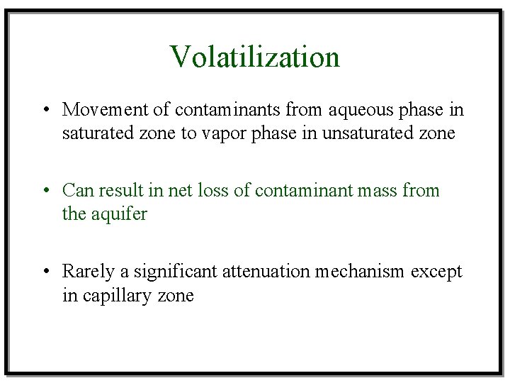 Biodegradation and Natural Attenuation Natural Attenuation The ...