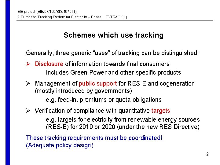 The ETRACK project is supported by Summary Slides