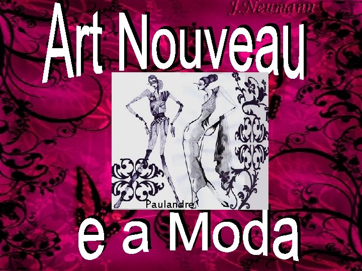 Art Nouveau significa arte nova Art Nouveau Surgiu