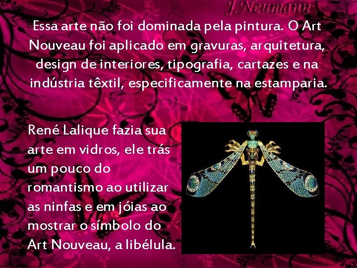 Art Nouveau significa arte nova Art Nouveau Surgiu