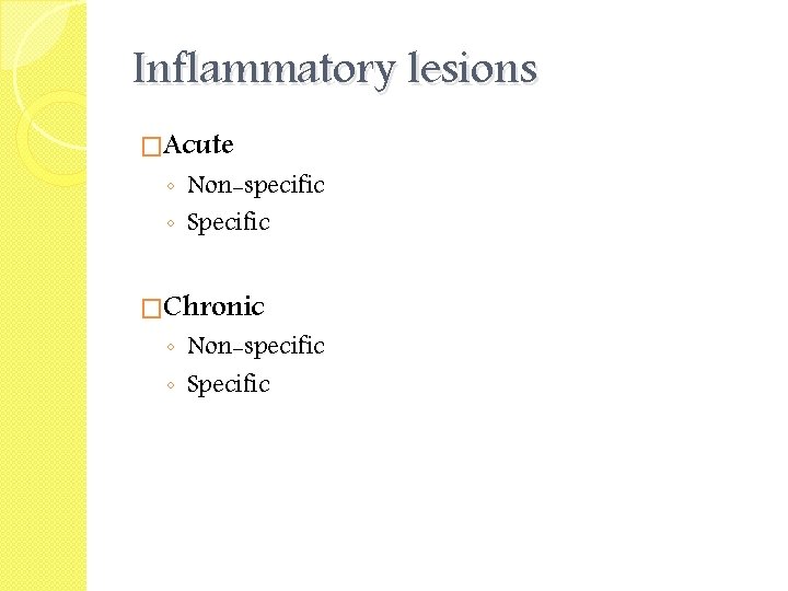 Diseases of Penis PENIS Congenital anomalies Inflammations Tumors