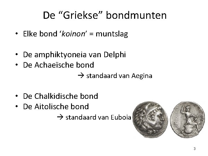 Numismatiek van de Oudheid II Dr Liesbeth Claes