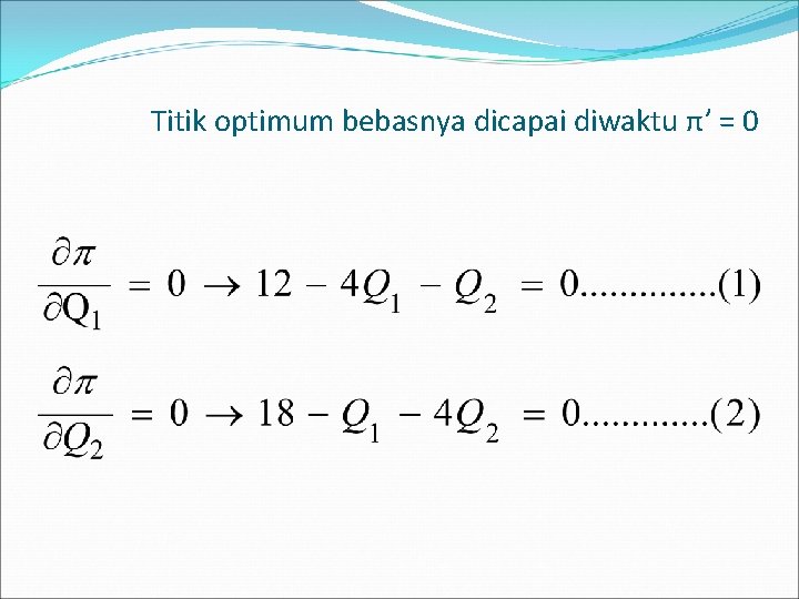 OPTIMASI MULTIVARIAT DENGAN KENDALA PERSAMAAN Oleh Hafidh Munawir