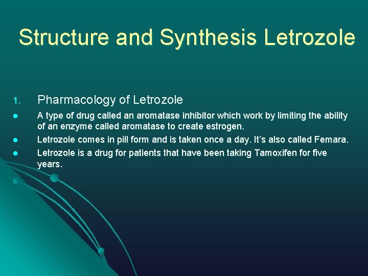 LETROZOLE AN ANTI BREAST CANCER DRUG LOC HUA