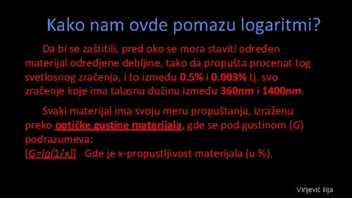 Nastanak logaritma Jedan od prvih matematiara koji je