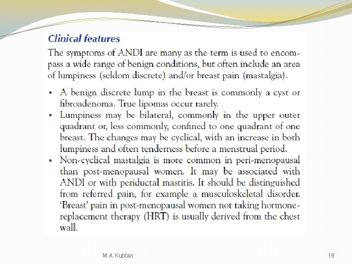 The Breast Learning Objectives Appropriate investigation of breast