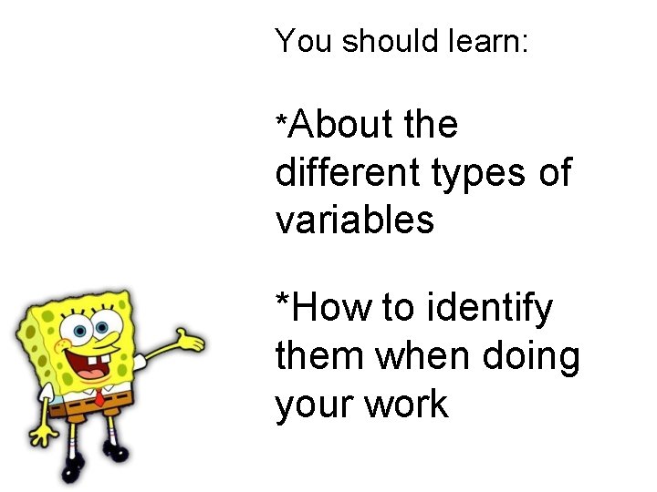 Variables You should learn About the different types