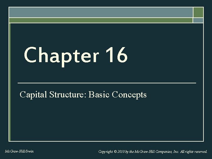 Chapter 16 Capital Structure Basic Concepts Mc GrawHillIrwin