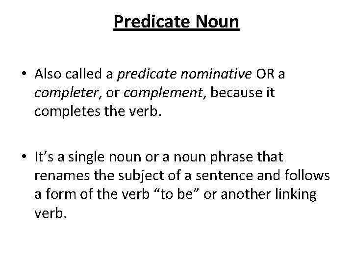 Predicate NounsPronounsAdjectives 7 th Grade Language Arts Whats