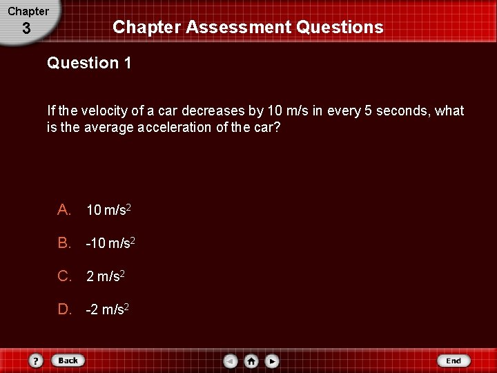Chapter 3 Chapter Assessment Questions Question 1 If