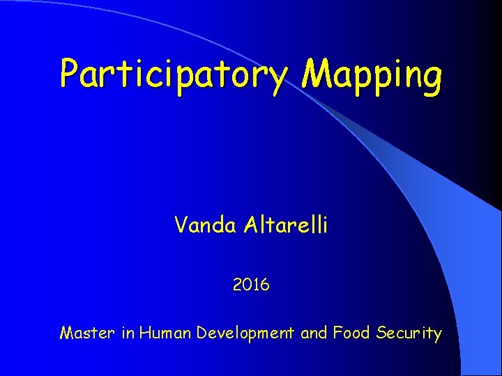 Participatory Mapping Vanda Altarelli 2016 Master in Human