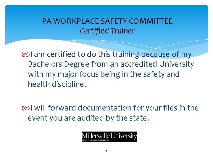 ANNUAL PA WORKPLACE SAFETY COMMITTEE TRAINING This training