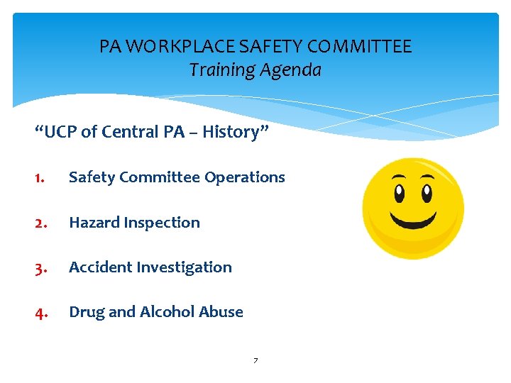 ANNUAL PA WORKPLACE SAFETY COMMITTEE TRAINING This training