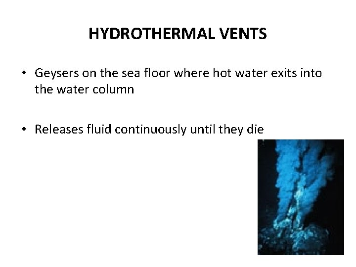 Lecture 20 AN INTRODUCTION TO HYDROTHERMAL VENTS AND