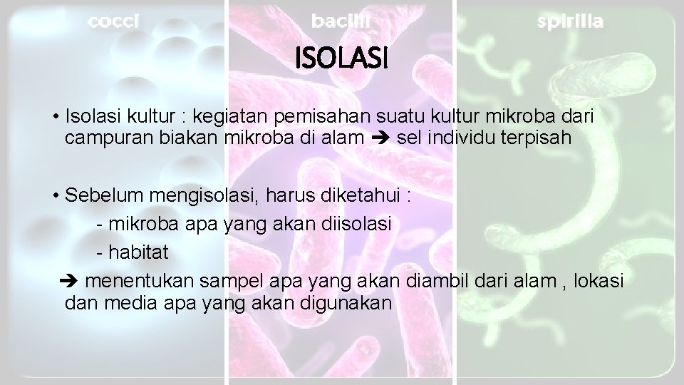 ISOLASI IDENTIFIKASI DAN PENANGANAN MIKROORGANISME SUMBER MIKROBA Sumber