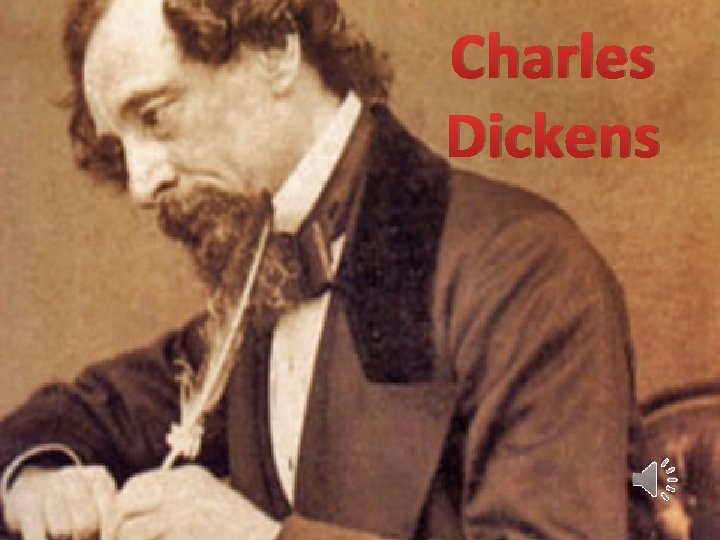 Charles Dickens Charles Dickens celebrates his 200 th