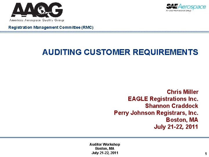 Registration Management Committee RMC AUDITING CUSTOMER REQUIREMENTS Chris
