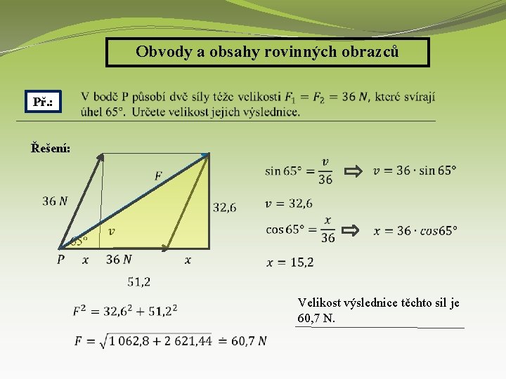 MATEMATIKA Vpoty obvod a obsah rovinnch obrazc Nzev