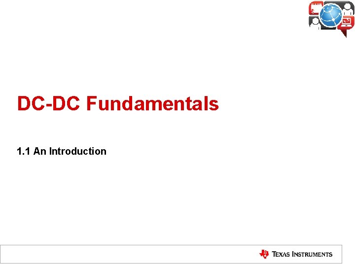 DCDC Fundamentals 1 1 An Introduction What is