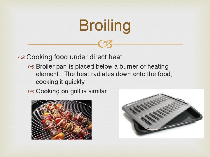 Conventional Cooking Techniques Unit 2 Chapter 9 3