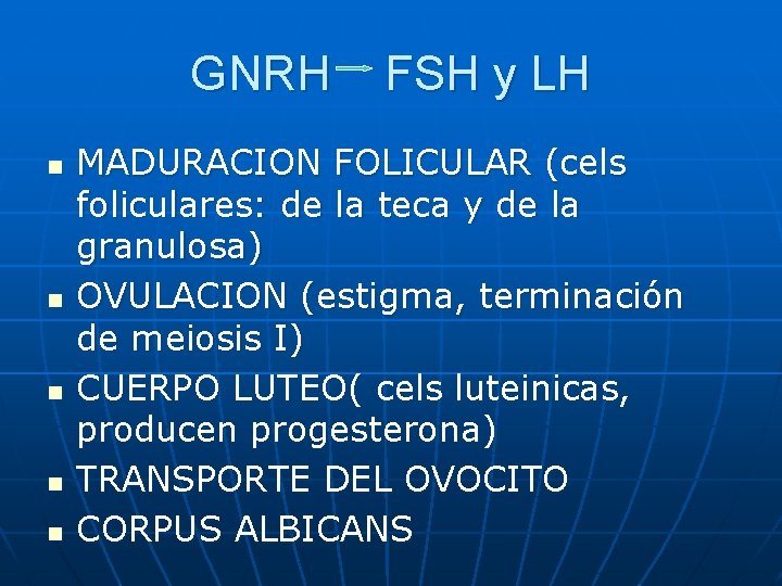 PRIMERA SEMANA DE DESARROLLO DE LA OVULACION A