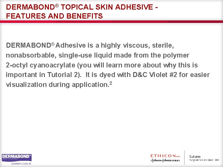 Month 20 TOPICAL SKIN ADHESIVES DERMABOND Topical Skin