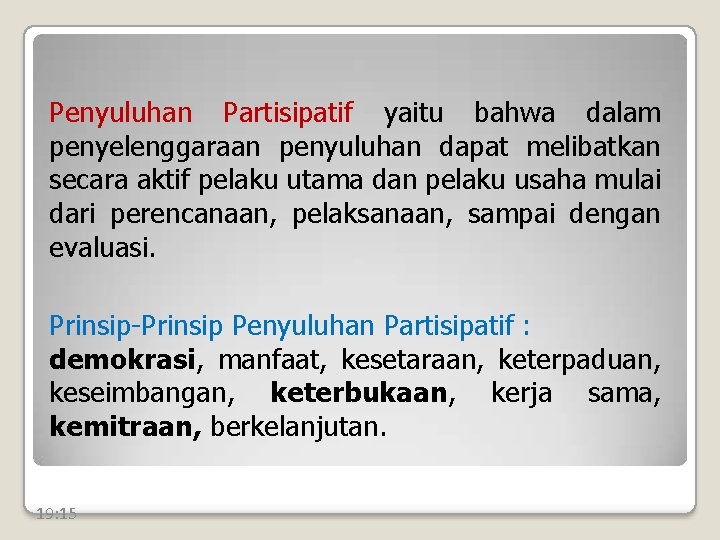 PENGERTIAN DAN PENGGOLONGAN METODE PENYULUHAN PERTANIAN HENDAR NURYAMAN